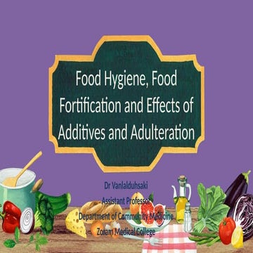 Food fortification and effects of food additives | PPTX
