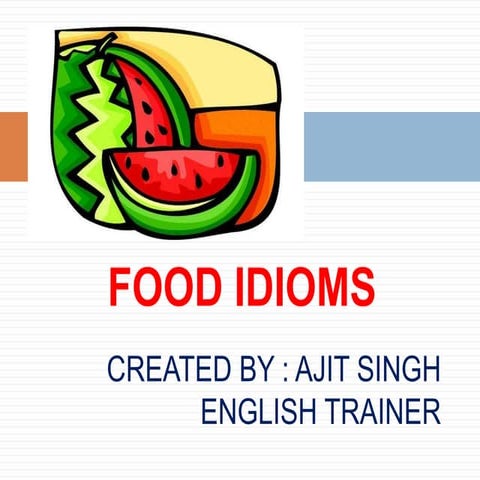 Food idioms | PPSX