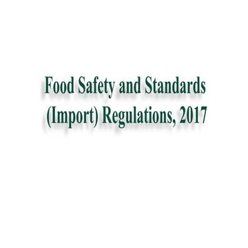 Food Import Regulations_FSSAI REGULATIONS.pptx
