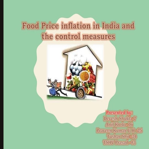 Food Price Inflation In India And The Control Measures By Devesh Shukla Group Ppt Free 