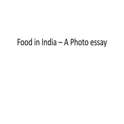 Food in india – a photo essay | PDF