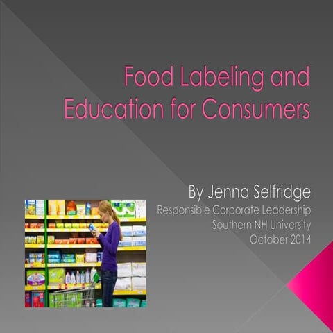 Food labeling and education for consumers | PPTX