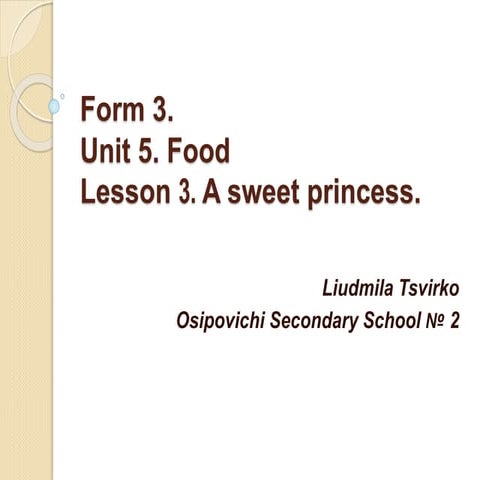 Form 3. Unit 5. Lesson 3. Food | PPTX