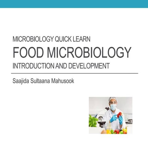 MICROBIOLOGY QUICK LEARN Food Microbiology Introduction and Development ...