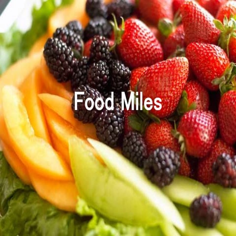 Food Miles | PPT