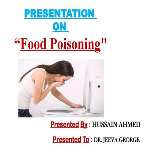 Food_poisoning[2].pptx it explain about how food poisoning is caused ...