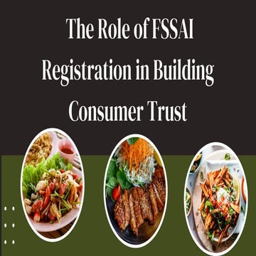 The Role of FSSAI Registration in Building Consumer Trust | PPT