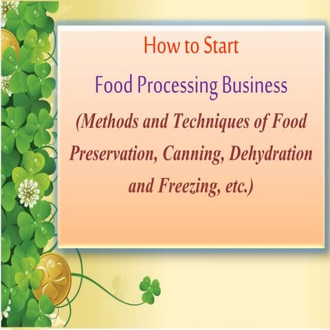 How to Start Food Processing Business (Methods and Techniques of Food ...