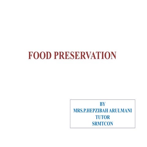 Principles and methods of food preservation | PPTX