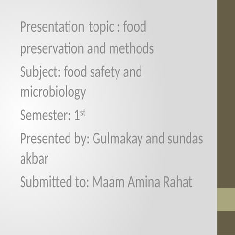 Food in Microorganisms Food Spoilage and Food Preservation | PPTX