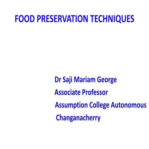 FOOD PRESERVATION TECHNIQUES SMG | PPTX