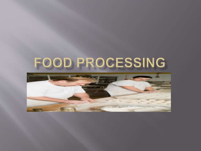 Food processing | PPT