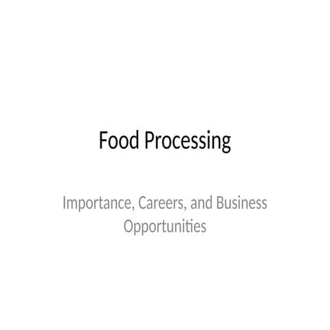 Food_Processing_Presentation.pptx lesson 3 | PPTX