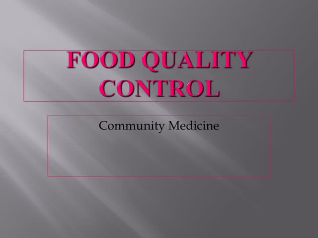FOOD SAFETY AND QUALITY CONTROL | PPTX