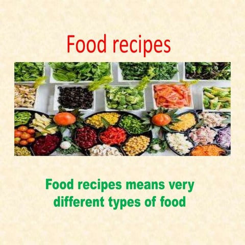 Food recipes | PPTX | Healthy Cooking and Eating | Food & Drink