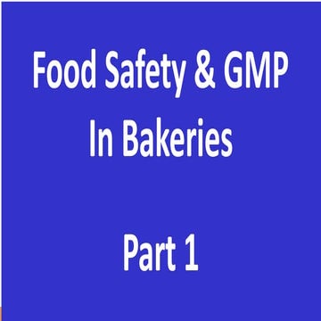 Food Safety & GMP in Bakeries (1).pptx
