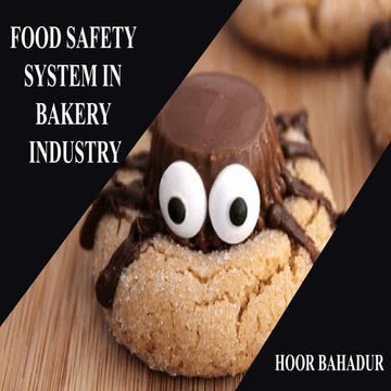 food safety in bakery industry, HACCP, Hazards, food safety system. | PPTX