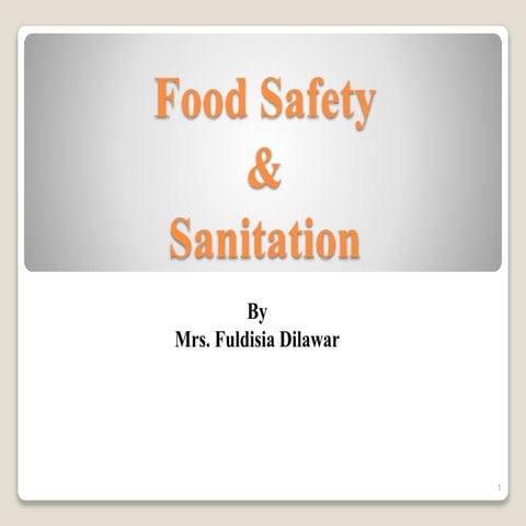 Food Sanitation. Prevention of foodborne illnesses. Protection of ...