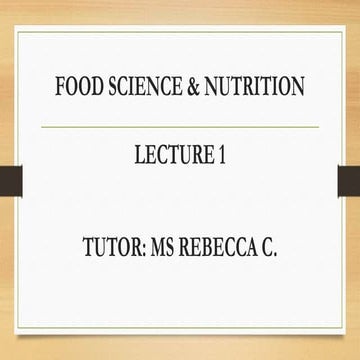 FOOD SCIENCE & NUTRITION LECTURE 1.ppt | Digestive Disorders | Diseases ...
