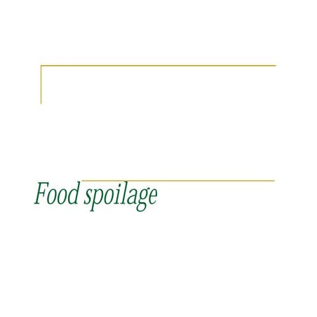 Food spoilage, microbiology | PPT