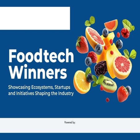 Foodtech Winners Showcasing Ecosystem Startups and Initiatives Shaping ...