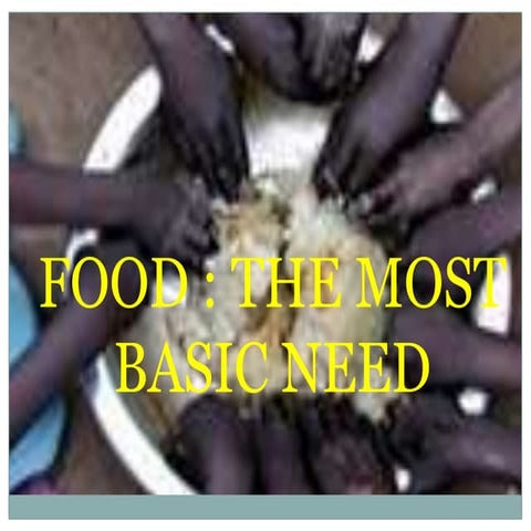Food The Most Basic Need | PPTX | Nutrition | Healthy Living