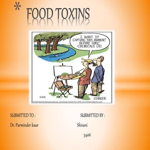 Food toxins | PPTX