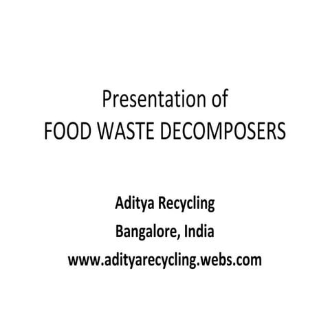 Food waste decomposers - reduce in 24 hrs | PPT