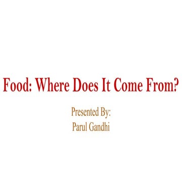 Food where does it come from | PPTX