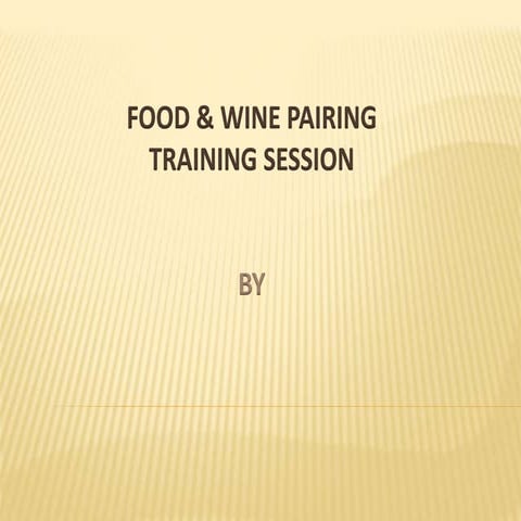 Food & wine training | PPTX | Alcoholic Beverages | Food & Drink
