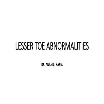 LESSER TOE ABNORMALITIES | PPTX