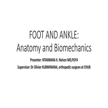 Foot and ankle anatomy & biomechanics.pptx