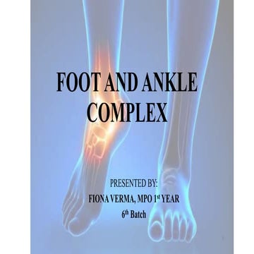 Biomechanics of Foot and Ankle complex, CP orthotic management &Tone ...