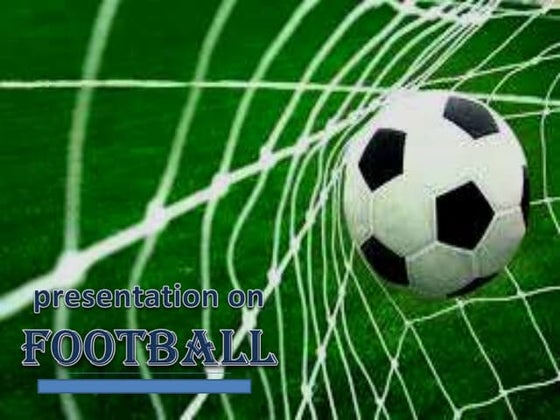 Presentation on Football (Soccer) | PPT