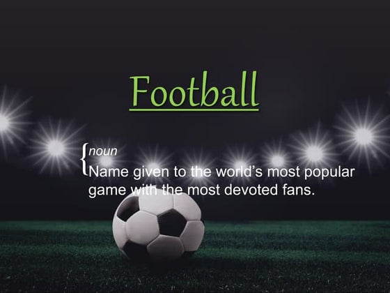 Presentation on Football (Soccer) | PPT