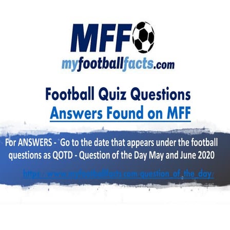 Football Quiz Questions 2020 by www.myfootballfacts.com