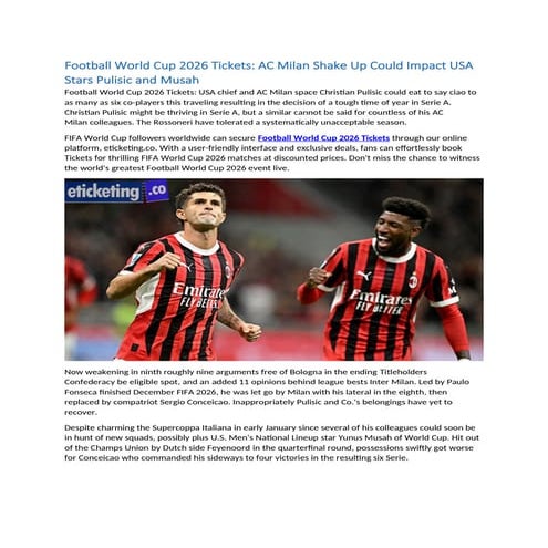 Football World Cup 2026 Tickets AC Milan Shake Up Could Impact USA Stars Pulisic and Musah.docx