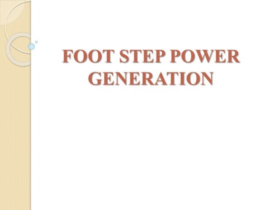 Foot step electricity generator ppt.pptx