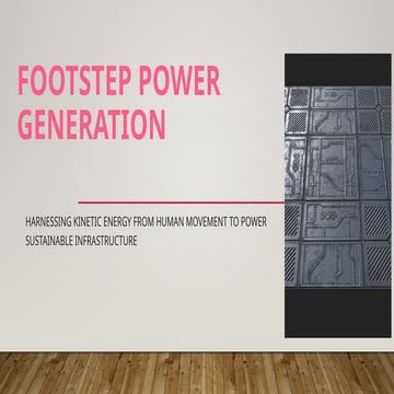 Footstep Power Generation ppt finall.pptx