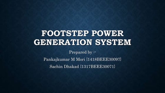 FOOT STEP POWER GENERATION | PPTX | Physics | Science