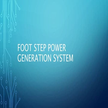 Foot step power generation system | PPT