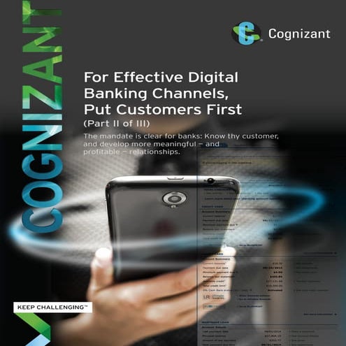 For Effective Digital Banking Channels, Put Customers First (Part II of ...