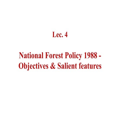 FOR-Lec 4 which consists of forest policy.pptx