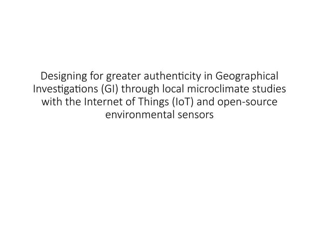 Disciplinary Intuitions Maker Motes Using Iot For Authentic Inquiry Based Learning Ppt 6967
