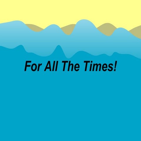 For All The Times | PPT