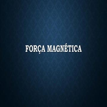 Força magnética | PDF