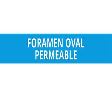 FORAMEN OVAL PERMEABLE E ICTUS CRIPTOGENICO.pptx