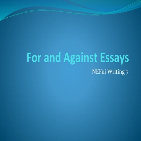 For and against essays | PPT