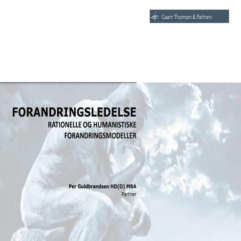 Forandringsledelse, rationelle og humanistiske forandringsmodeller | PPTX
