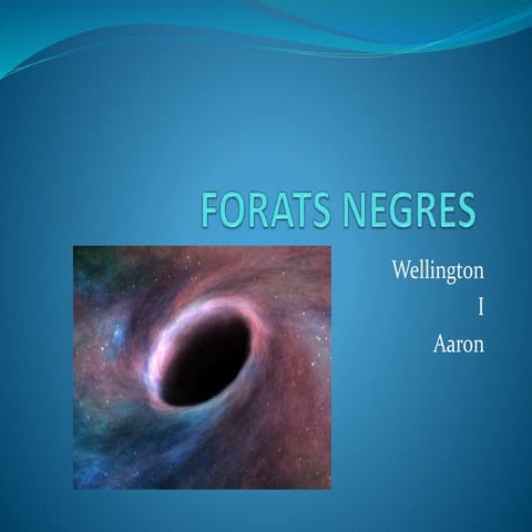 Forats negres | PPT